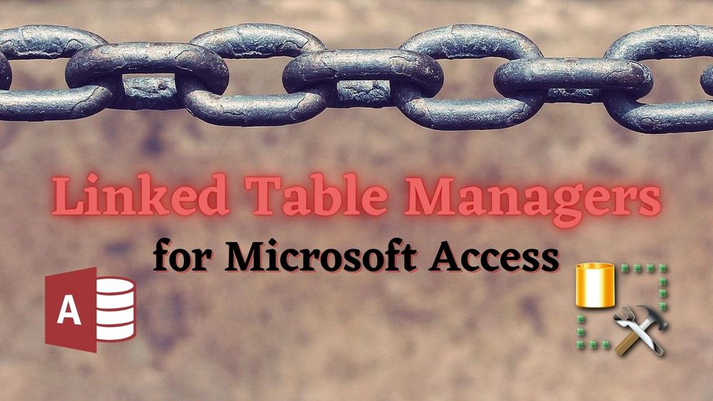 3 Free Options for Managing Linked Tables in Access
