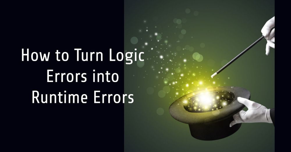 Five Ways To Turn Logic Errors Into Runtime Errors In Vba